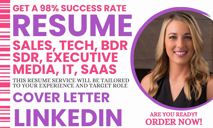 Edit and write resume for tech, sales, account executive, bdr, sdr, it ...