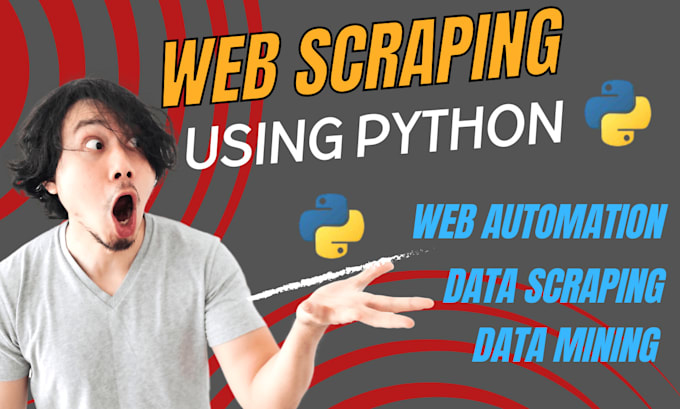 Do Python Web Scraping Data Extraction And Web Data Mining From Any