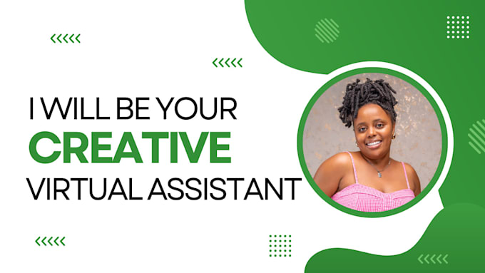 Be your creative virtual assistant by Va_dorothy | Fiverr