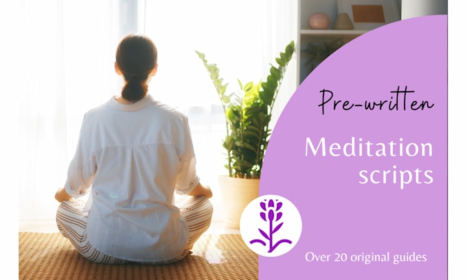 Provide prewritten meditation scripts by Selfcarekaren | Fiverr