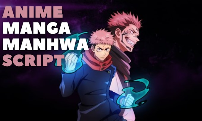 Write anime recap script, movie, manga recap script, manhwa by ...