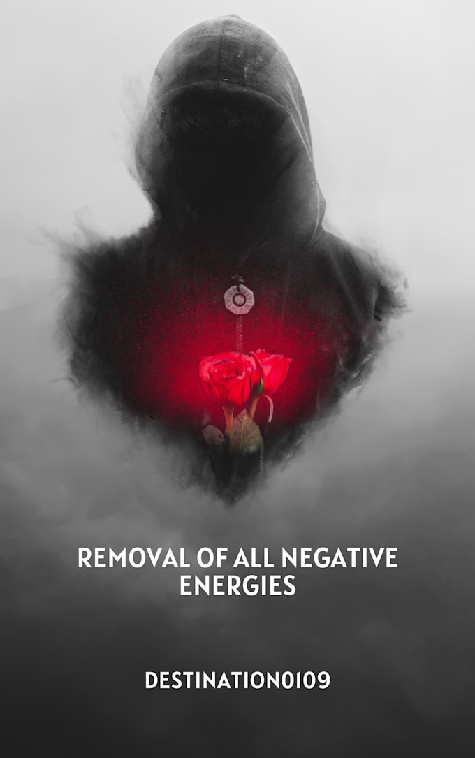 Remove all negative or dark energies by Destination0109 | Fiverr Remove all negative or dark energies by Destination0109 | Fiverr