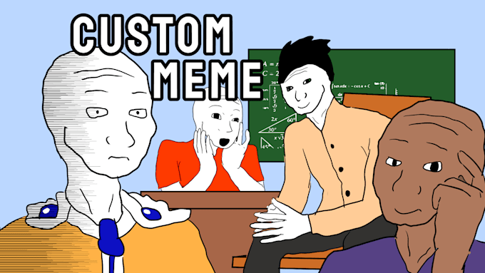 Create custom meme for you by Fhrezaprtma | Fiverr