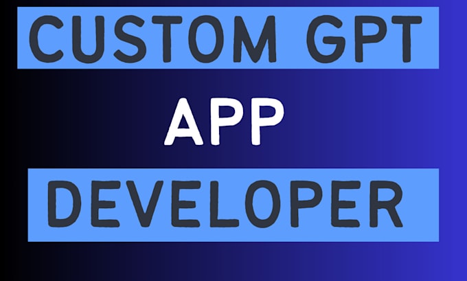Build a fast custom gpt app for any domain in 24 hours by Techai3 | Fiverr