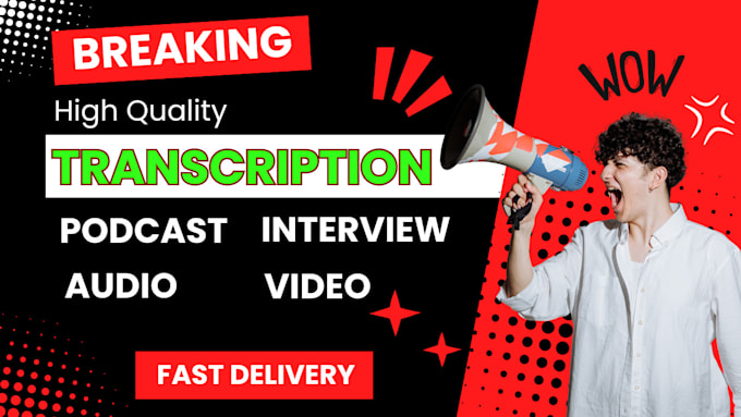 Do podcast transcription and interview transcription by Bilalkhan651 | Fiverr