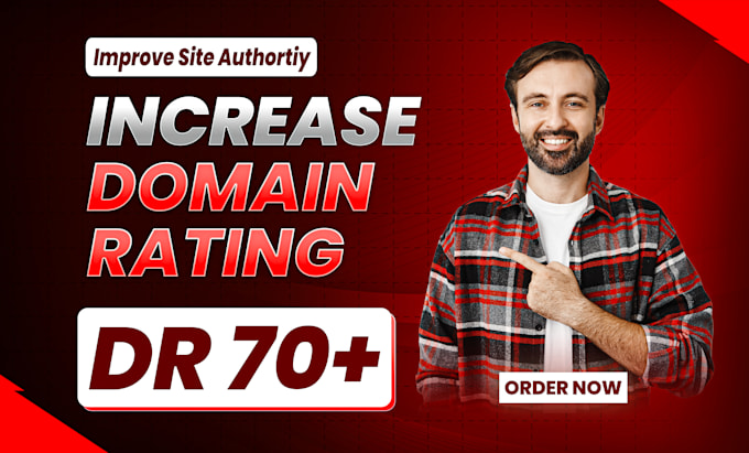 Increase domain rating dr 70 plus using high quality seo backlinks by ...