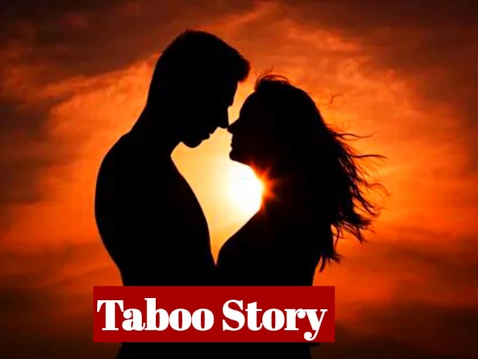 Ghostwrite erotica taboo stories for you by Sasha_coxx | Fiverr