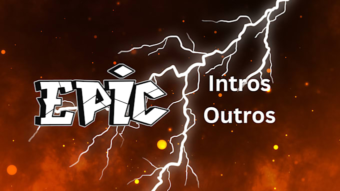Make you an epic intro or outro by Epicintros24 | Fiverr