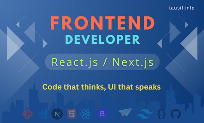 Developer frontend in reactjs and nextjs by Tausif57 | Fiverr