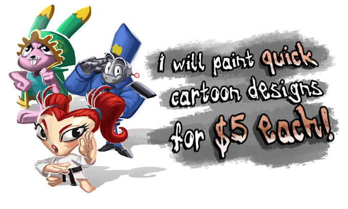 Paint quick cartoon designs by Lankman | Fiverr