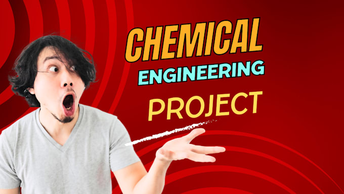 Help in chemical engineering project work by Jung242 | Fiverr
