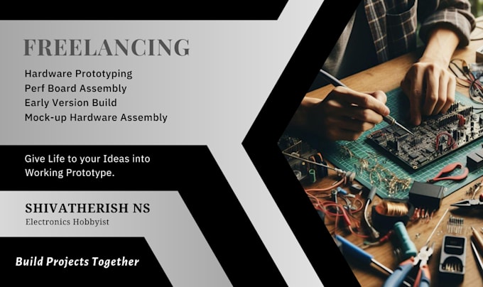 Assemble and build prototype of your schematics by Shivatherish | Fiverr