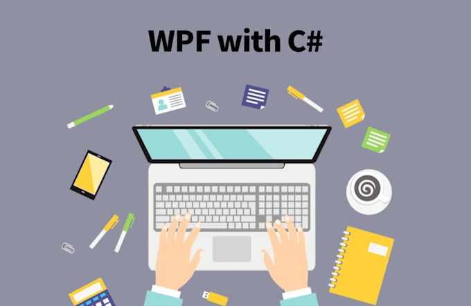 Develop a wpf application by Adarshchiniwar | Fiverr