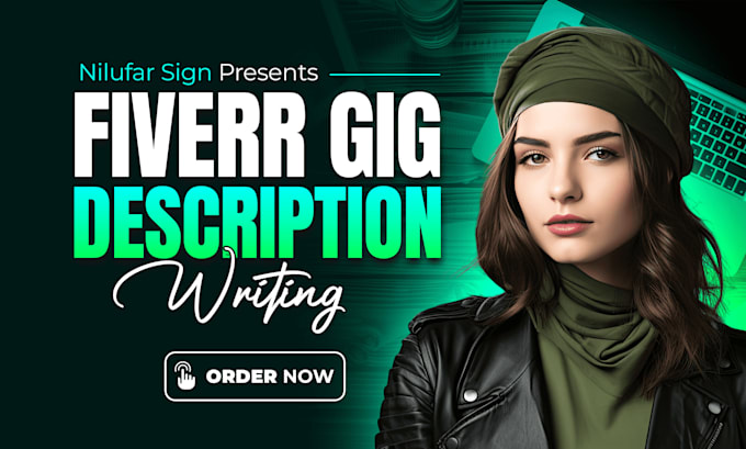 Write fiverr gig description that sells by Freelancer_81 | Fiverr