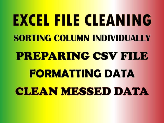 Clean sort and format messed data in excel or csv file by ...
