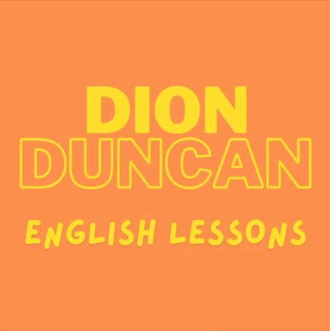 Be your native english teacher by Dion_duncan | Fiverr