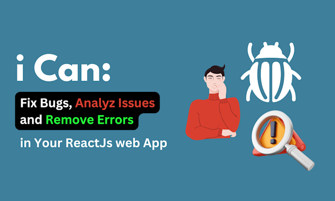 Fix errors, analyze issues, remove bugs in reactjs web app by Safeer ... Fix errors, analyze issues, remove bugs in reactjs web app by Safeer ...