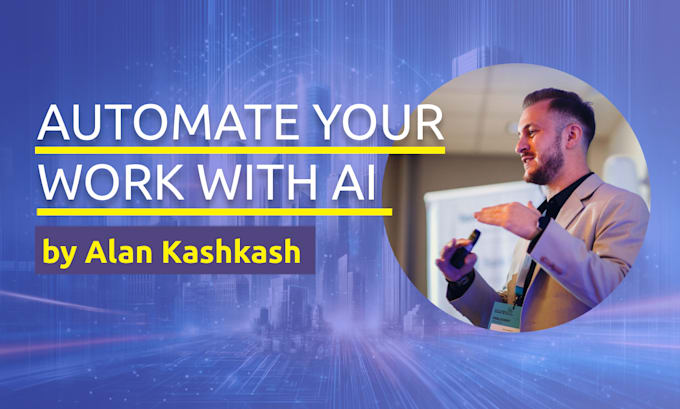 Automate your work with ai by Alankashkash | Fiverr