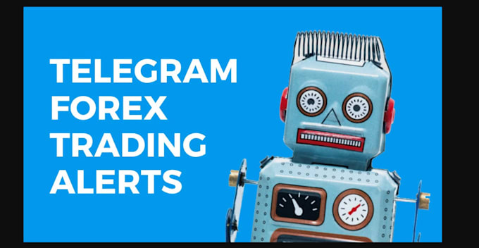 Build telegram signal bot, telegram alert bot, copier from telegram to ...