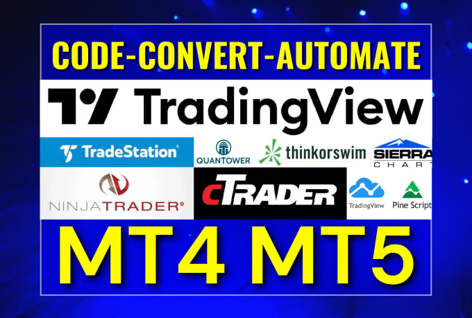 Automate or convert tradingview pinescript to mt4 mt5 ninjatrader by ... Automate or convert tradingview pinescript to mt4 mt5 ninjatrader by ...