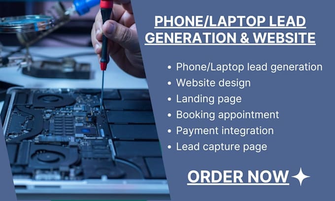Generate phone repair leads computer website mobile phone leads by ...
