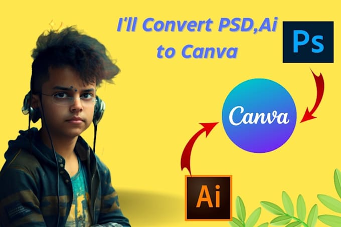 Convert canva to photoshop or psd to canva by Apsganesh | Fiverr