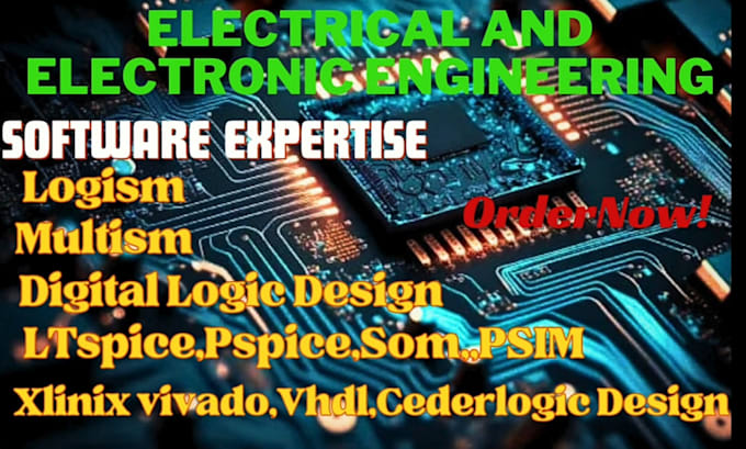 Do dld,logism,multism,ltspice,pspice,xlinix vivado,psim,cedar logic ...