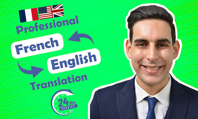 Perfectly translate french to english and vice versa by Simonslh | Fiverr