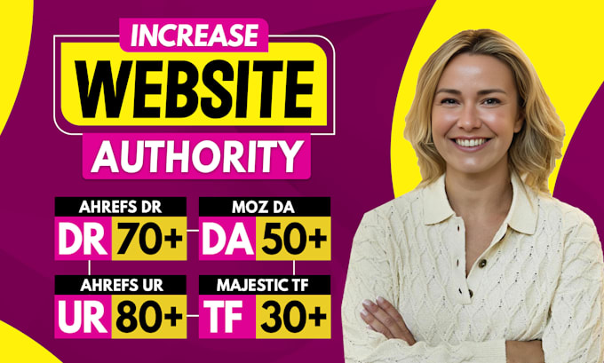 Increase domain rating ahrefs dr domain authority moz da majestic trust ...