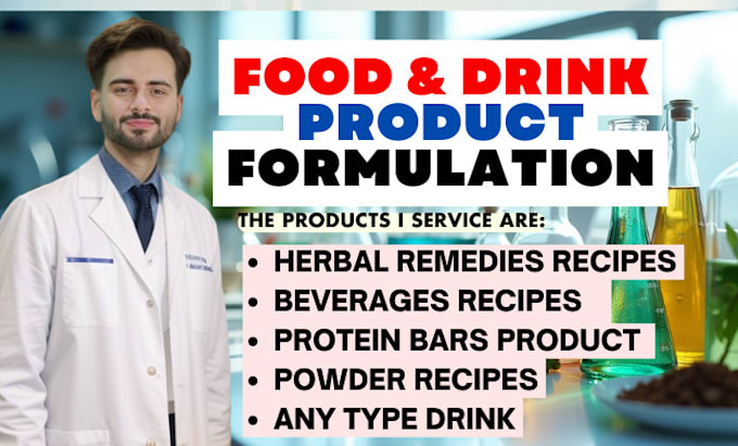 Develop food formulation, beverage, energy drink, supplement and recipe ...