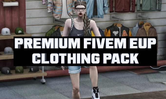 Provide you custom fivem eup pack, clothing pack for your esx or qbcore ...