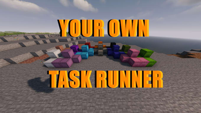 Run your errands and do your work in minecraft task runner by ...
