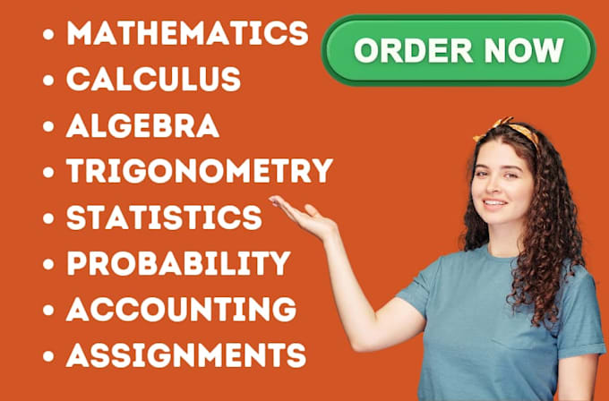 Do math,calculus,algebra,statistics and accounting assignments by Elisa ...