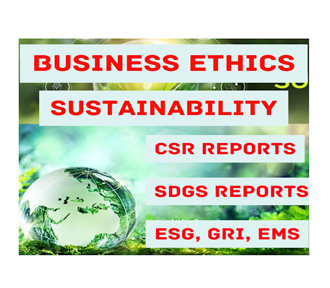 Do business ethics, sustainability, csr, sdgs, esg, gri, ems tasks by Jeanne_frahm | Fiverr