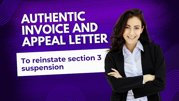 Design authentic invoice write appeal letter to reinstate section 3 ...