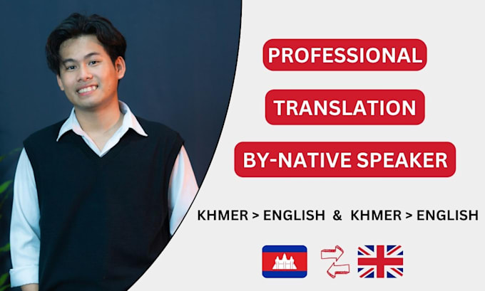 Translate between khmer and english by Ponlok_ty | Fiverr