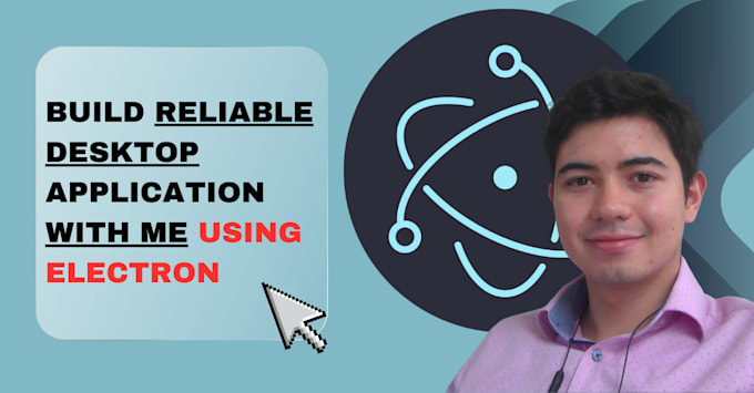 Build a reliable desktop application with electron by Danielr_digital ...