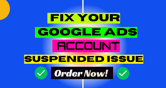 Reactive your google ads suspended account and fix issue by Shila_rahman | Fiverr