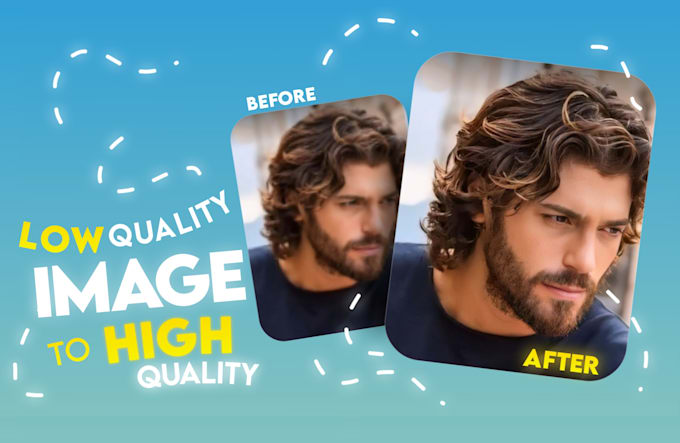 Convert your low quality image to high quality image by Amallevi | Fiverr