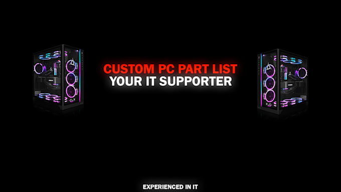 Create a custom pc build list for you by Darkterzy | Fiverr