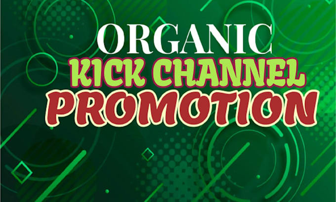 Promote kick channel kick subscriber kick followers by Germerm05 | Fiverr
