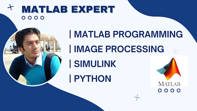 Be your matlab, image processing and simulink expert by Sadaan_expert27 ... Be your matlab, image processing and simulink expert by Sadaan_expert27 ...