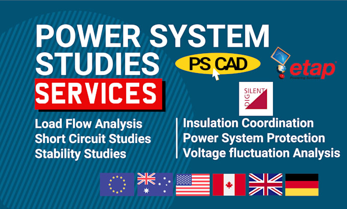 Do all types of power system studies using etap, pscad, digsilent ...