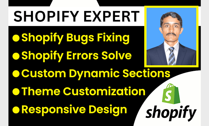 Fix shopify bugs, errors, custom coding, theme customization by Sd ... Fix shopify bugs, errors, custom coding, theme customization by Sd ...