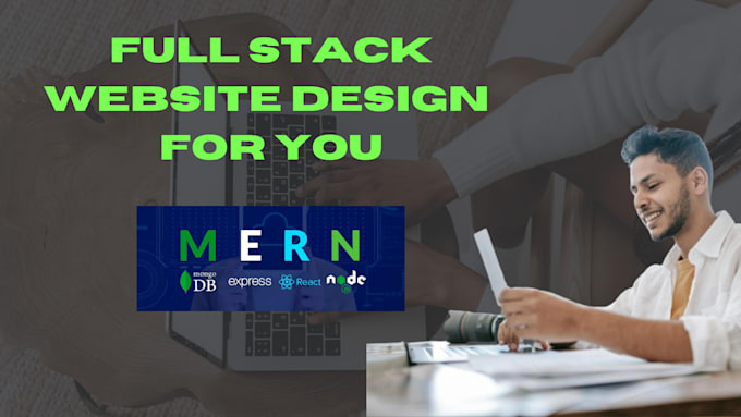 Develop custom mern stack website as a mern stack developer using ...