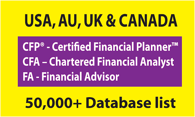 Cfp, cfa, financial advisor 50k database list find for you by ...