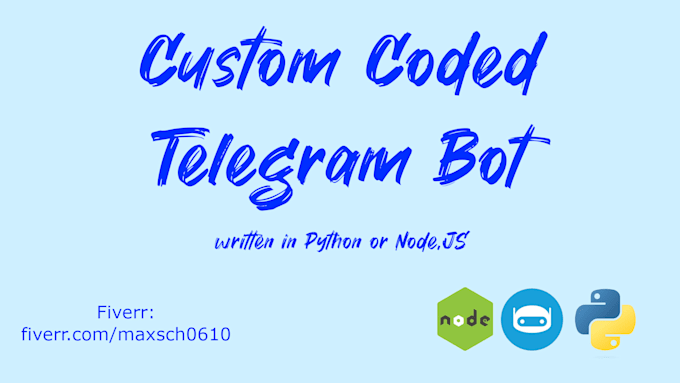 Create a custom telegram chatbot for your needs by Maxsch0610 | Fiverr Create a custom telegram chatbot for your needs by Maxsch0610 | Fiverr