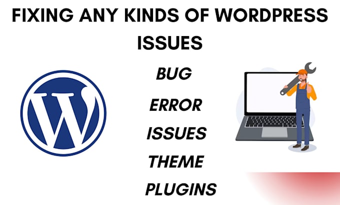 Repair your wordpress bugs,error and issues by Badrulbk | Fiverr