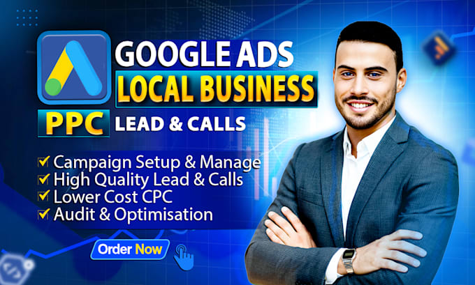 Setup google ads ppc campaigns for local business to get leads and ...