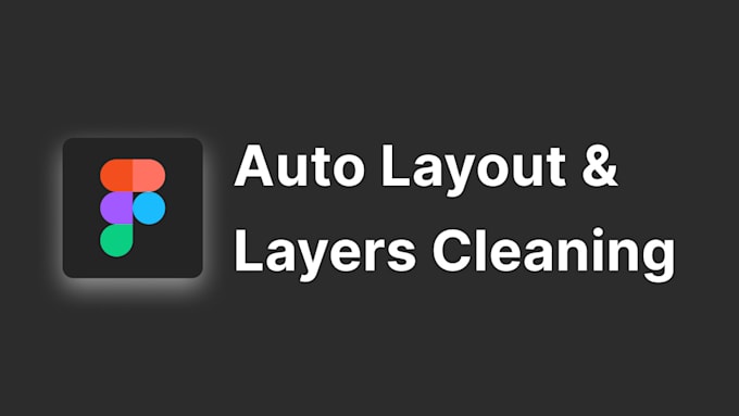Clean figma layouts and layers by Adil_oravingal_ | Fiverr